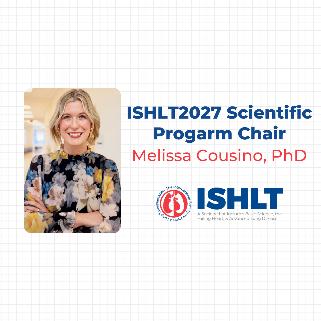 ISHLT Appoints Pediatrics Transplant Leader Melissa Cousino as Scientific Program Chair for ...