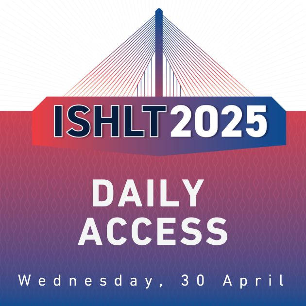 ISHLT2025 Daily Access: Wednesday, 30 April | ISHLT