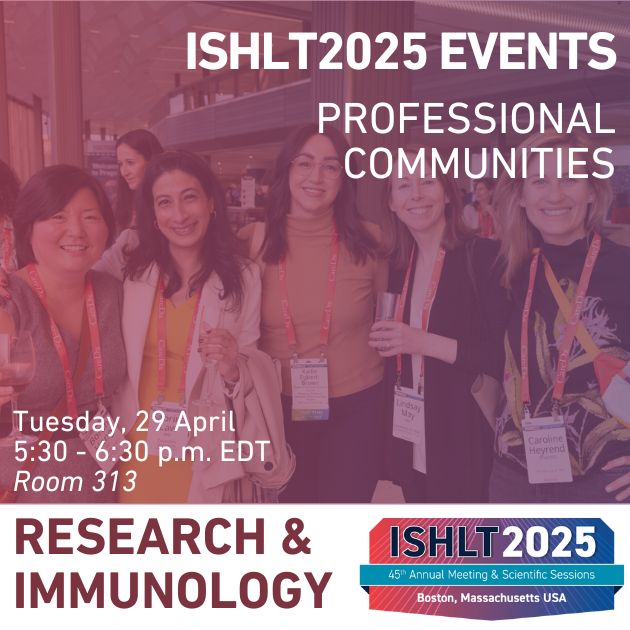 ISHLT2025: Research & Immunology Professional Community Reception | ISHLT