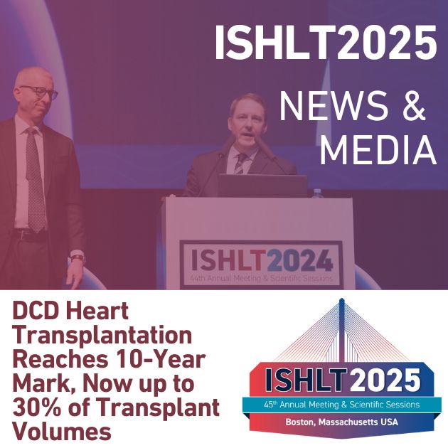 DCD Heart Transplantation Reaches 10-Year Mark, Now up to 30% of ...