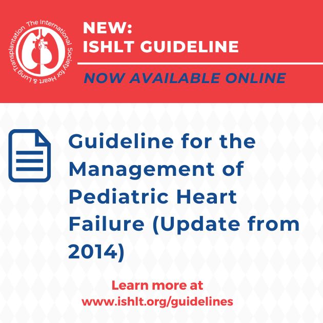ISHLT Guidelines for the Management of Pediatric Heart Failure | ISHLT